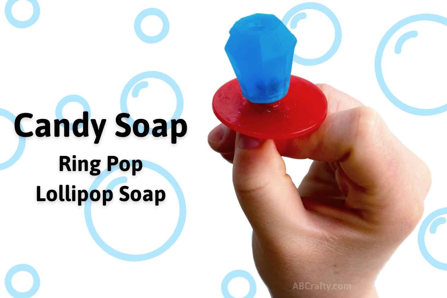 Candy Soap - Easy Soap Recipe to Make Lollipop Soaps - AB Crafty