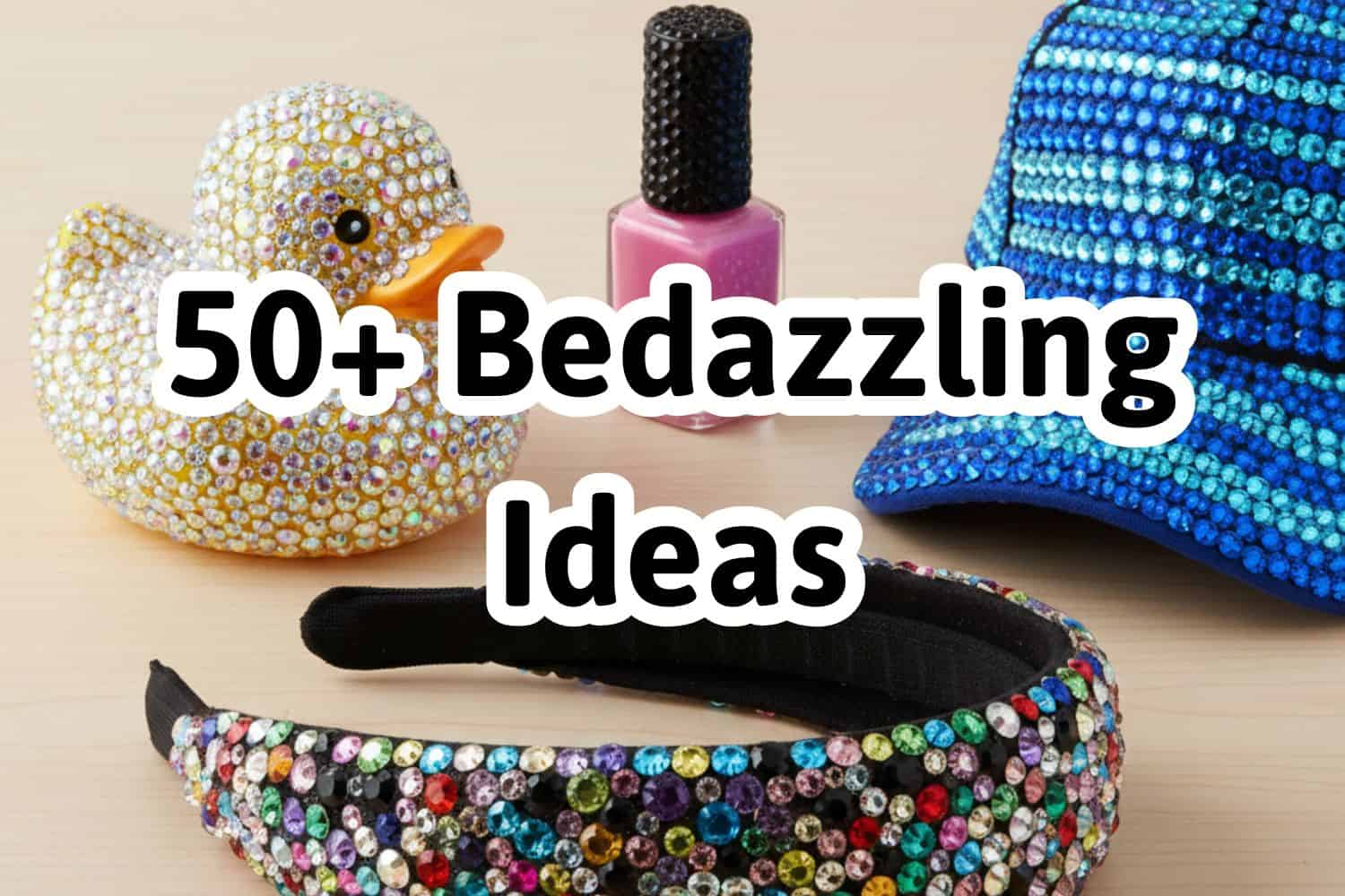 Best Bedazzling Kits: Bedazzler Tools, Rhinestones, & Glue Guide